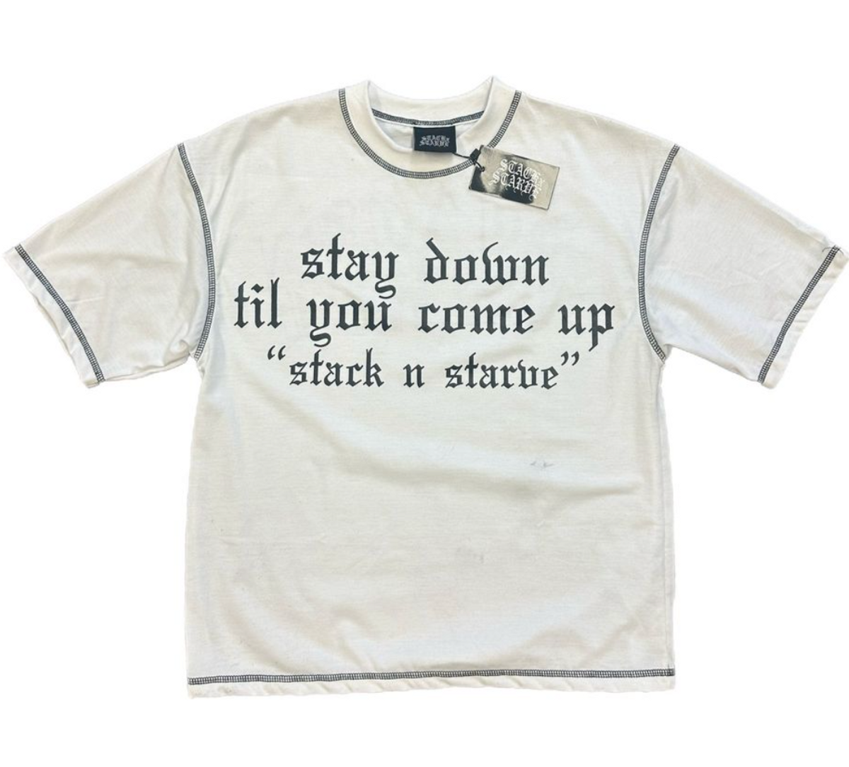 Stack 'N Starve Stay Down T-Shirt | WHAT’S ON THE STAR?